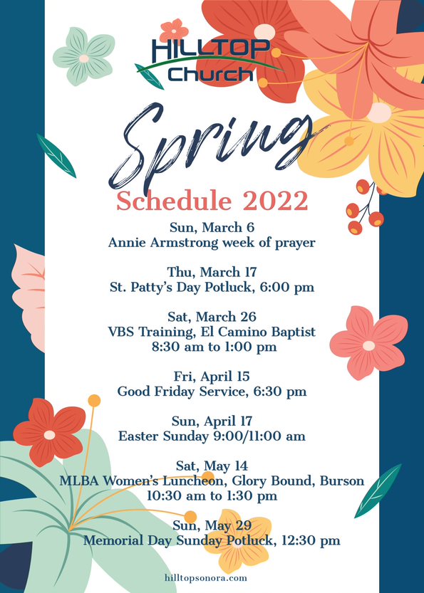 Spring Schedule 2022 • Hilltop Church of Sonora